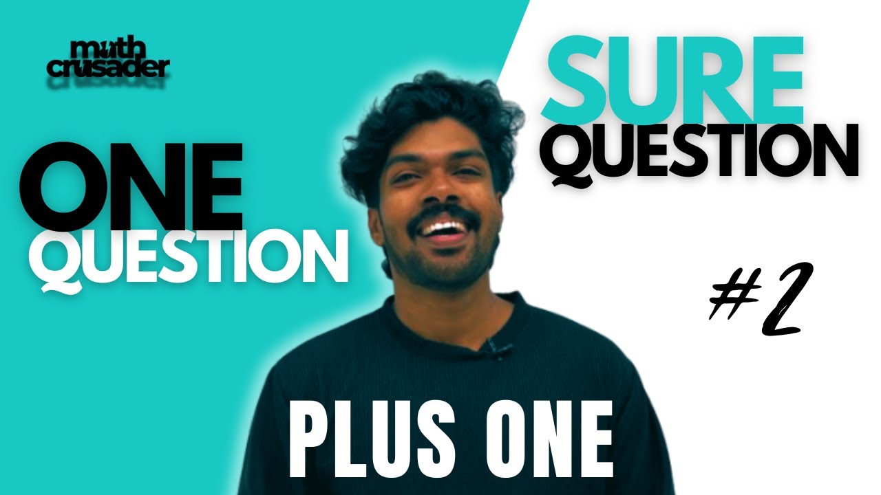 ONE QUESTION | SURE QUESTION | PLUS ONE | maths | Kerala | Mathematics | class 11 | Question 2 ...