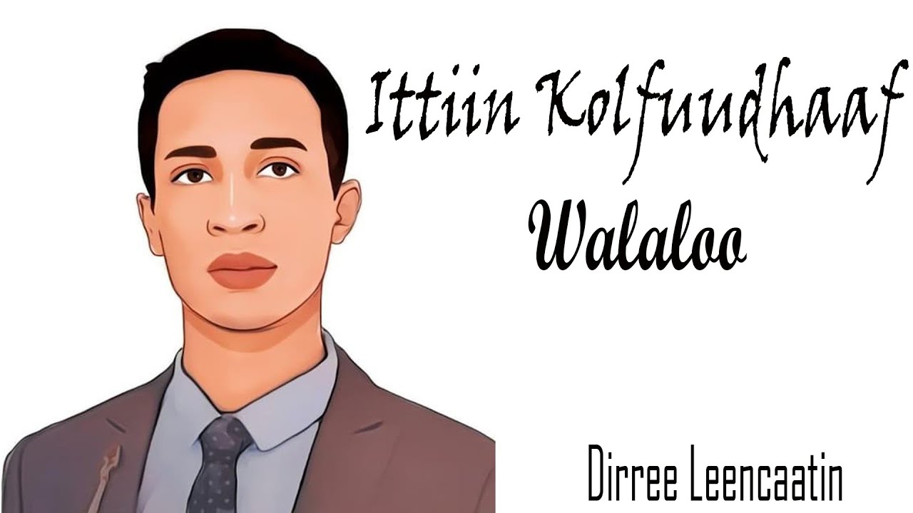 ITTIIN KOLFUUDHAAF | Walaloo Afaan Oromoo | Afan Oromo poem 2021 - YouTube