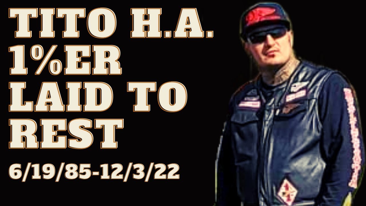 Hells Angel 'Tito' Sent Home to the Forever Beautiful Place - YouTube