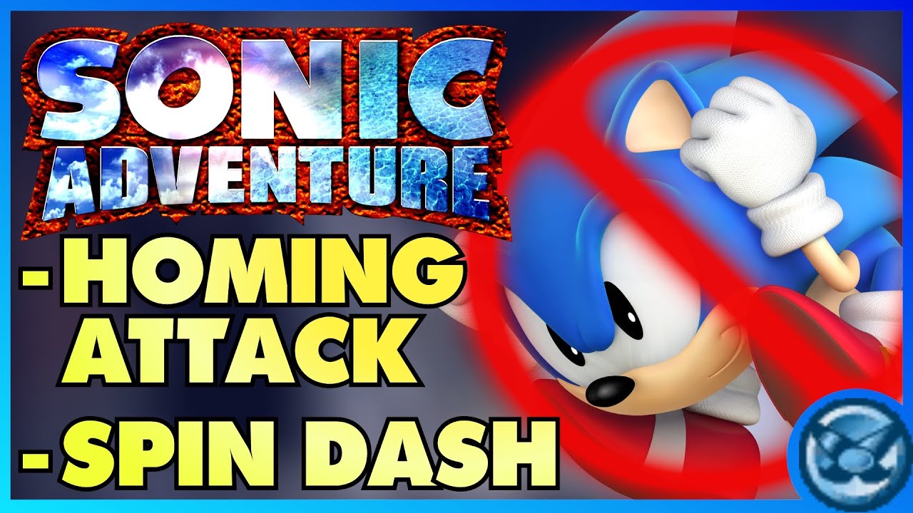 Sonic Adventure: A Battle Without the Spin Dash or Homing Attack - YouTube