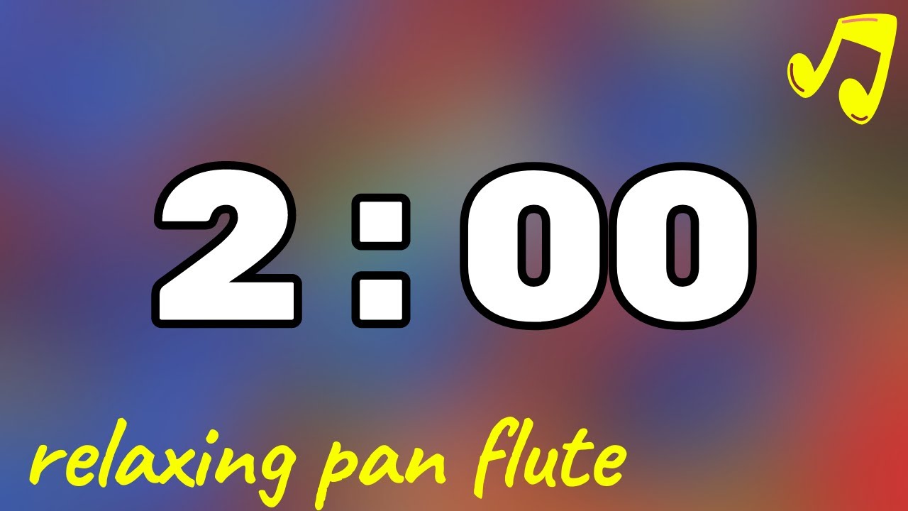 ⌛ 2 minute timer with music 🎵120 second pan flute relaxing music ...