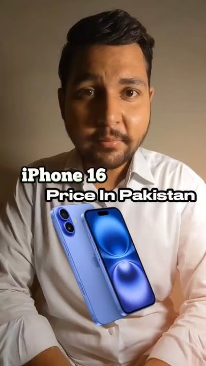 iPhone 16 price in Pakistan | PTA approved iPhone price #iphone16 #priceinpakistan - YouTube