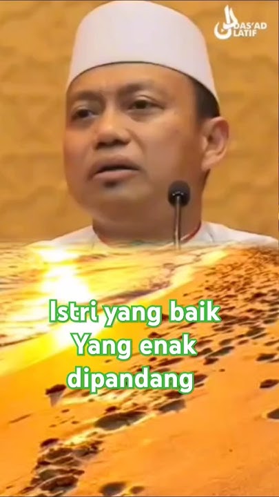 Ustad Das'ad Latif "Istri yang baik yang enak dipandang" #shorts #short #shortvideo #subscribe ...