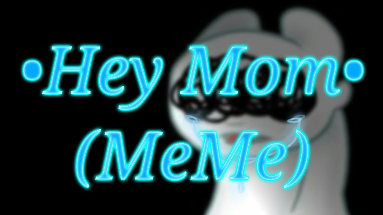 •Hey Mom• (MeMe)(flashback of Light fury)(desc.) - YouTube