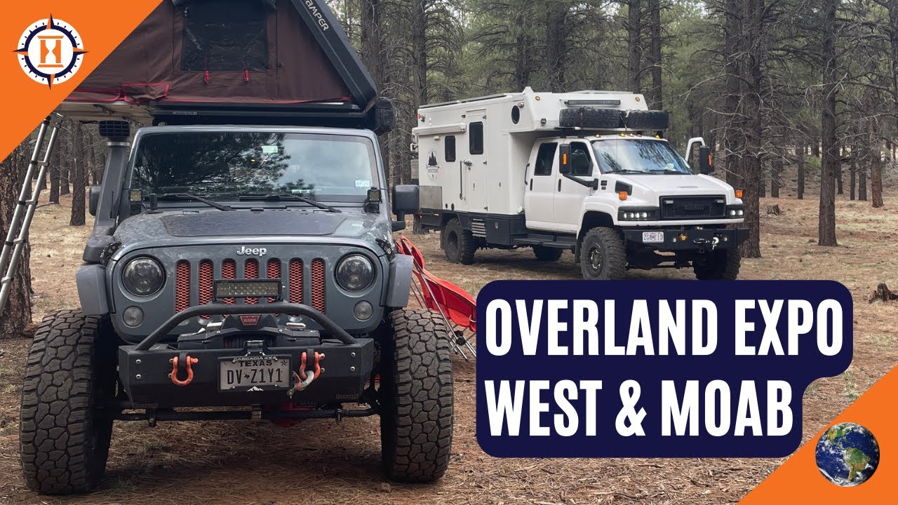 OVERLAND EXPO WEST AND MOAB UTAH (with a walk down memory lane) - YouTube
