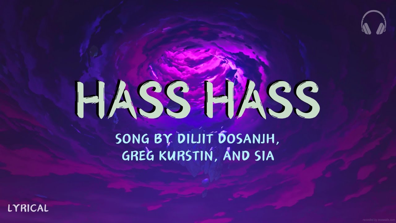 Hass Hass (Official Video) Diljit X Sia | Lyrical - YouTube