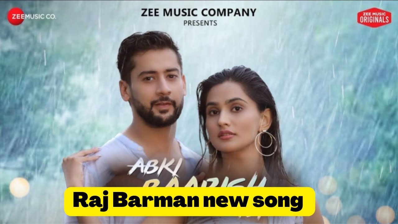Abki Baarish Mein ( Teaser ) - Raj Barman | New song | Paras Arora ...