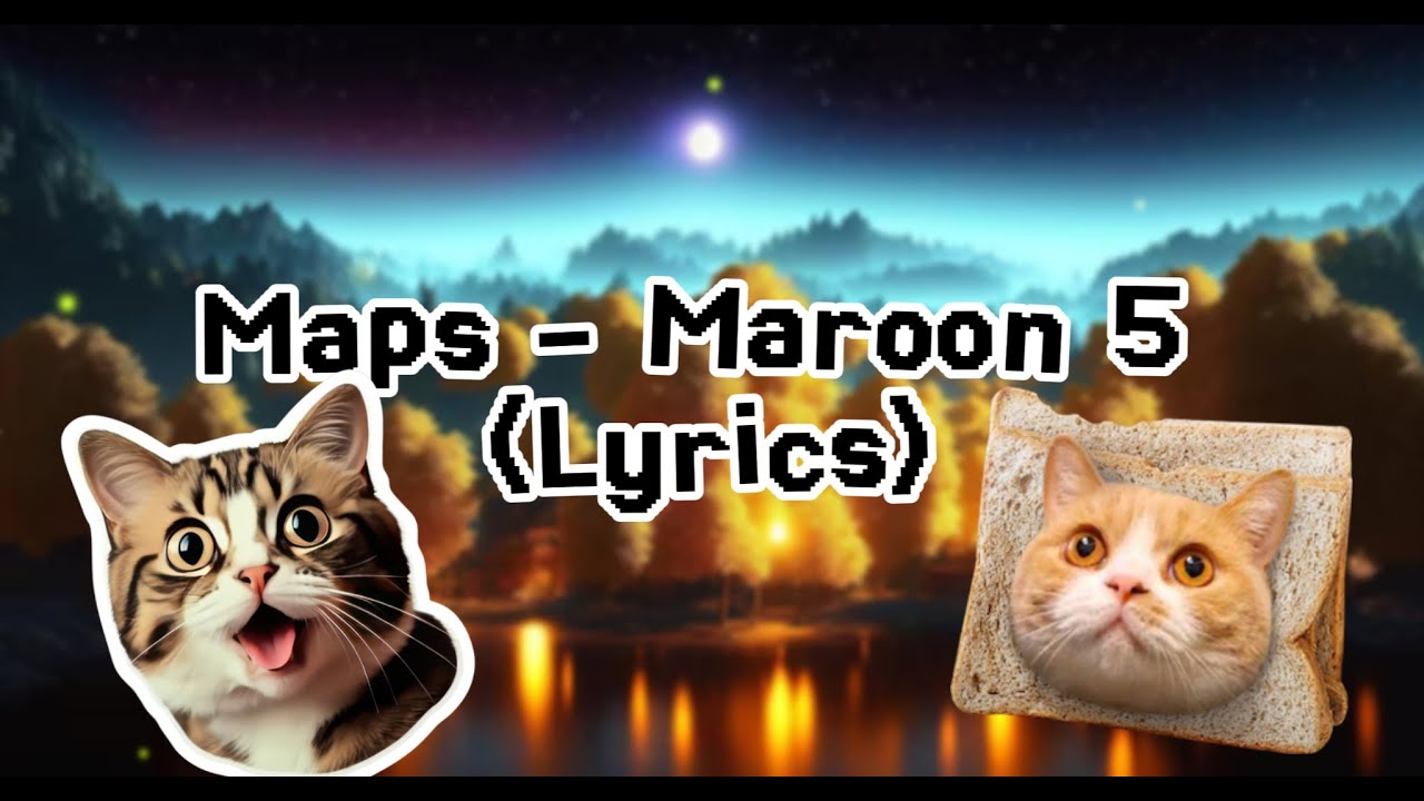 Maps - Maroon 5 (Lyrics) - YouTube