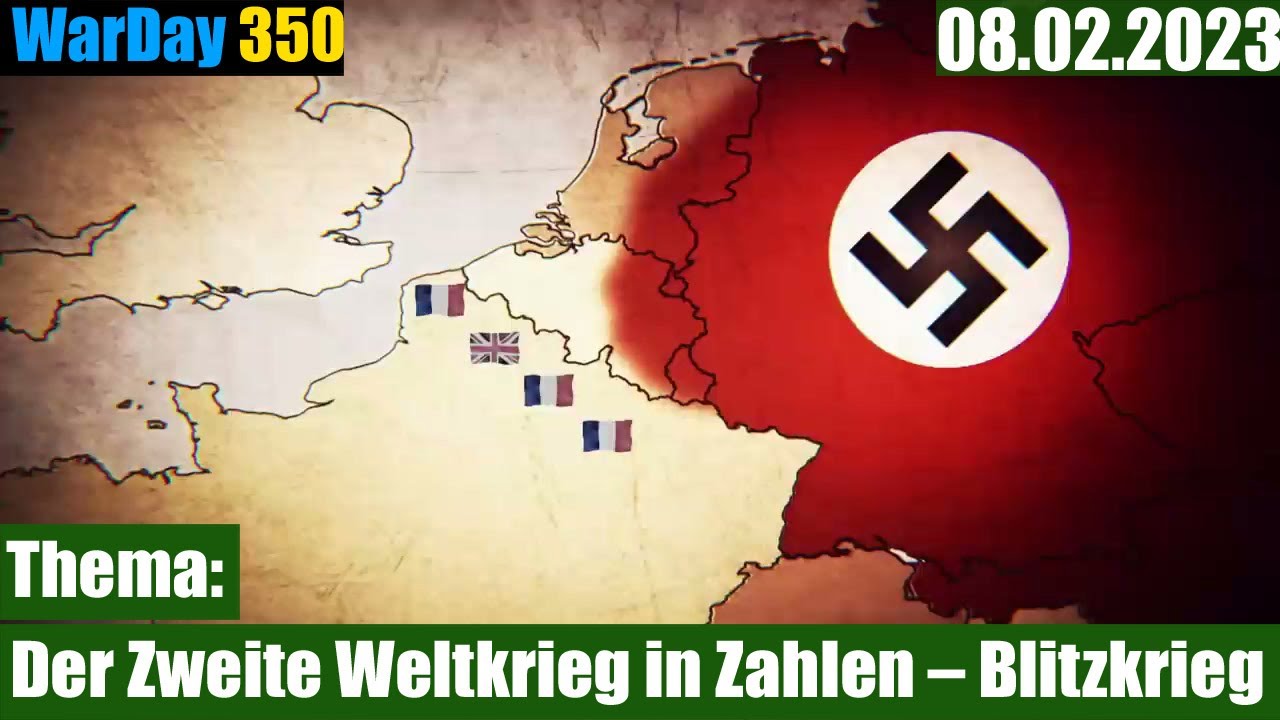🟢 WarDay 350 - Der Zweite Weltkrieg in Zahlen – Blitzkrieg | Folge 2 DE ...