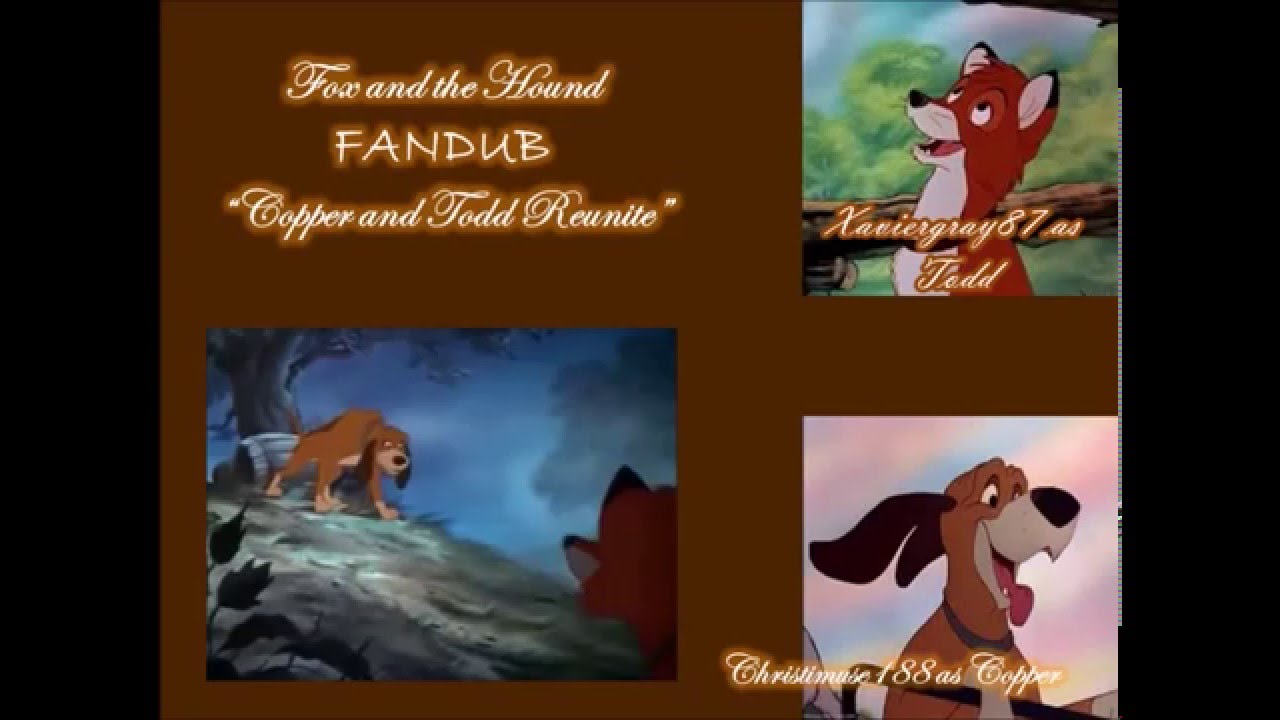 Fox and the Hound FANDUB: "Copper and Todd Reunite" (Collab with ...