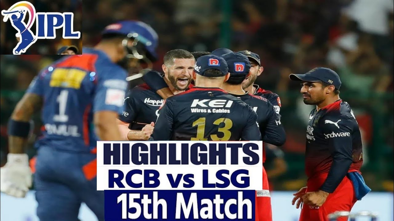 IPL 2023 Match 15 Highlights - Royal Challengers Banglore vs Lucknow ...