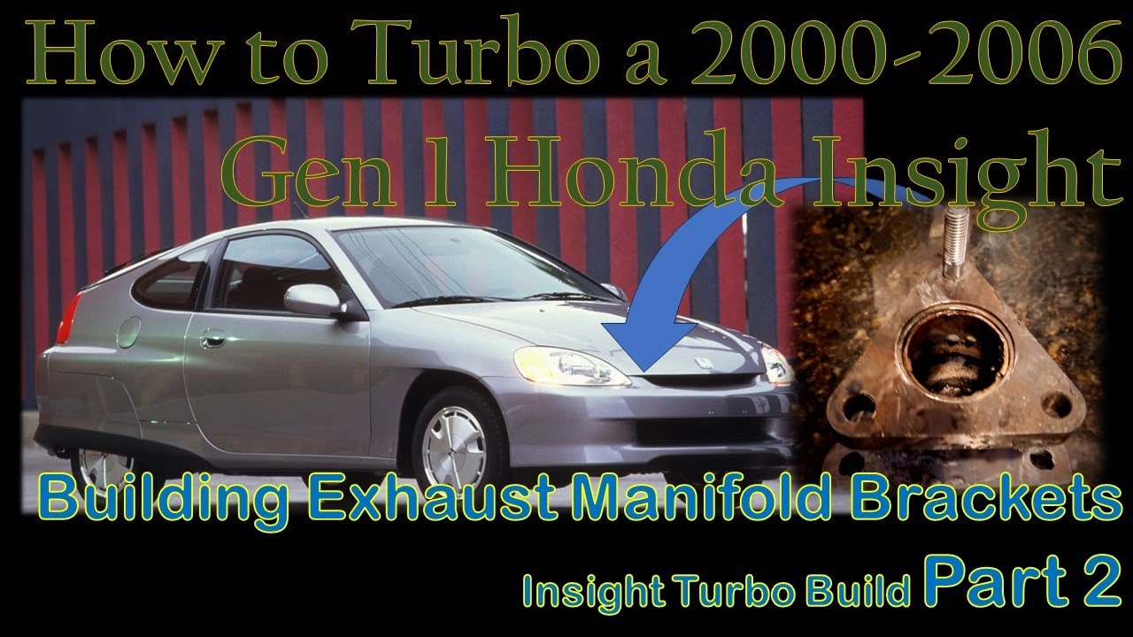 How to Turbo a Honda Insight 00-06 Gen 1 - Exhaust Manifold Custom ...