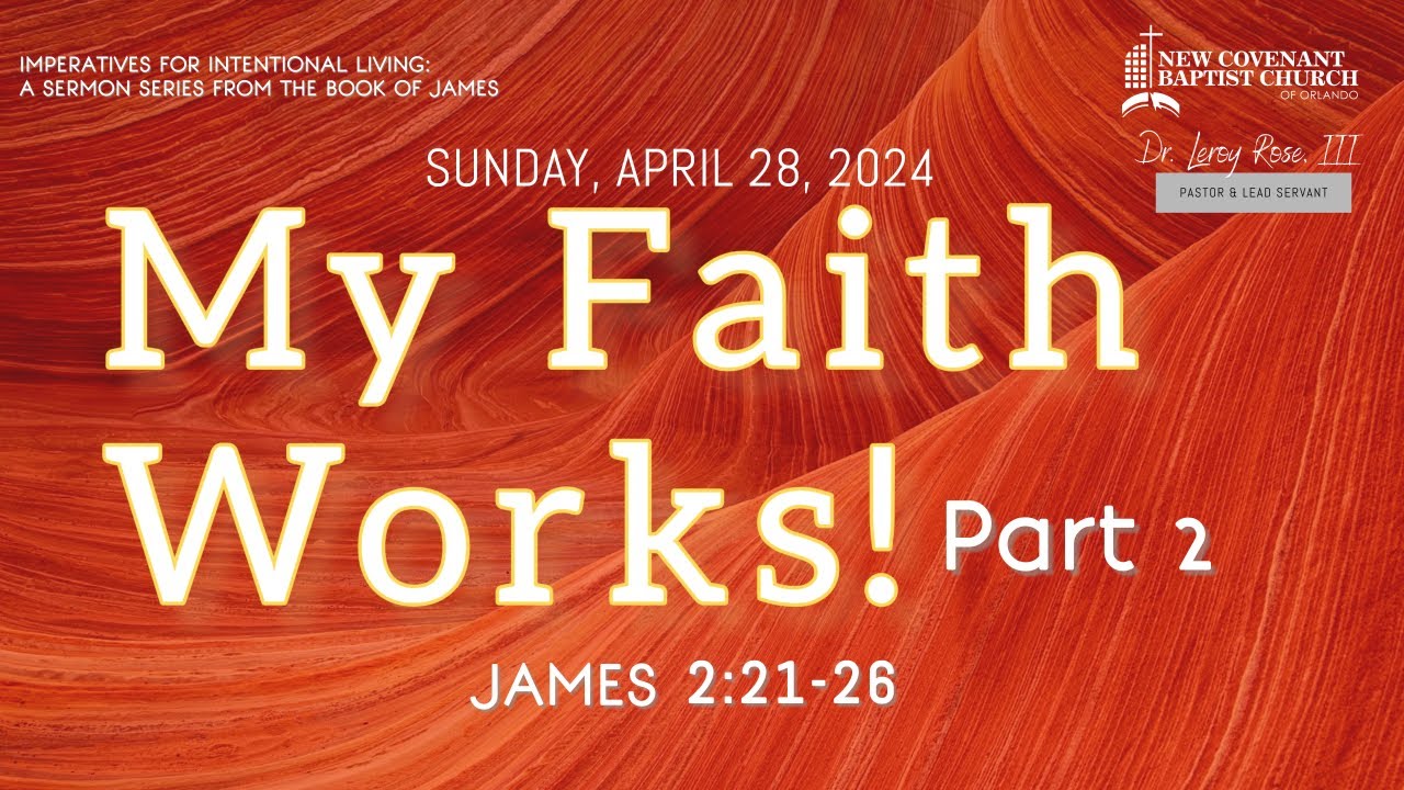 My Faith Works Part 2 James 2 21 26 YouTube My Faith Works Part 2 James 2 21 26 YouTube