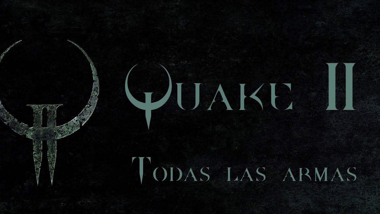 Quake 2 | Todas las armas | All weapons showcase - YouTube