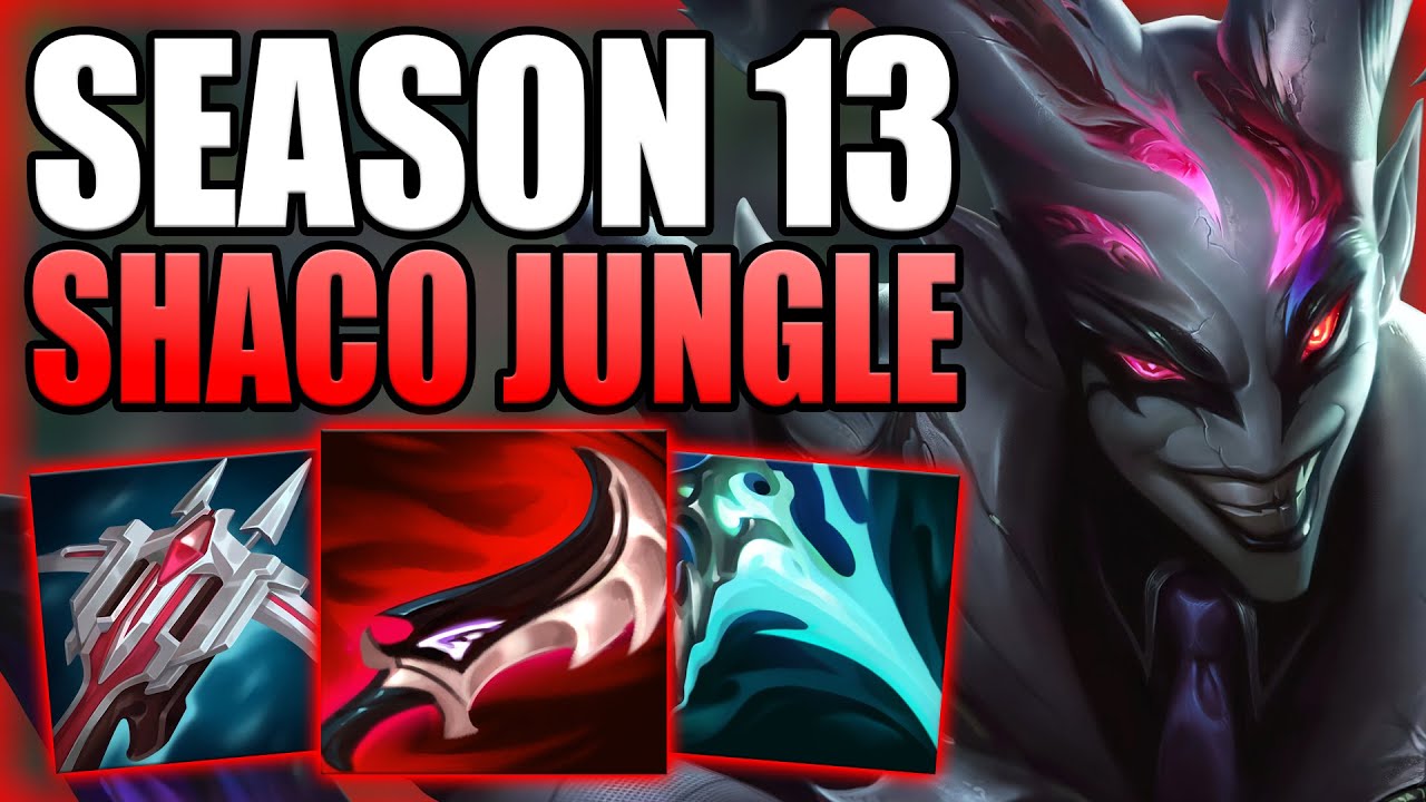 HOW TO PLAY SHACO JUNGLE & CARRY THE GAME IN SEASON 13! Best Build ...