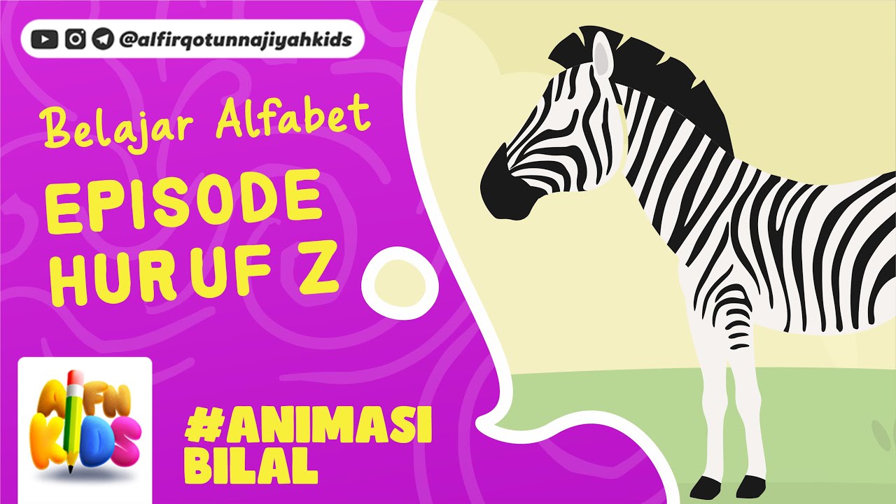 AFN Kids - Belajar Huruf Z z (Animasi) - YouTube