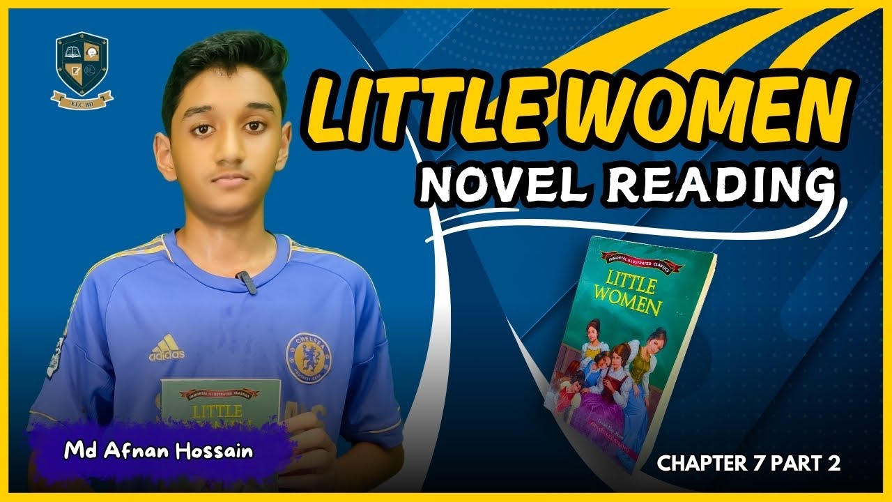 Reading Novel || The Little Women || chapter 7 Part 2 || Md Affan ...