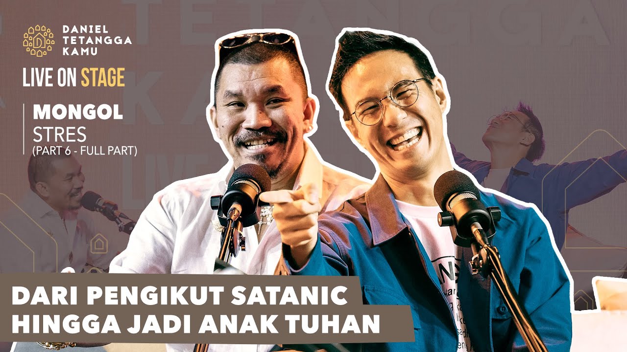 Perjalanan Spiritual Yang Dilalui Mongol #Part6 - Daniel Tetangga Kamu - YouTube