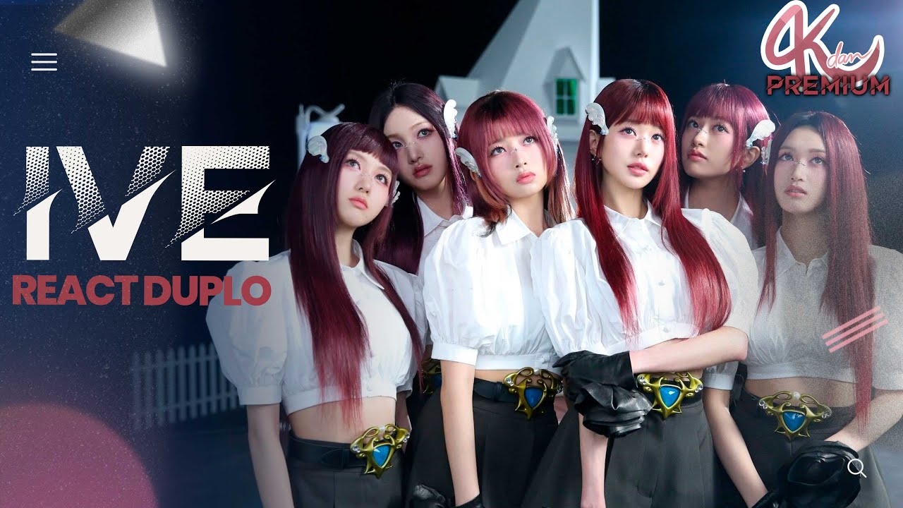 [REACT DUPLO] IVE - HEYA & ACCENDIO - YouTube