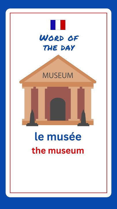 How To Say Museum In French | French For Beginners - YouTube