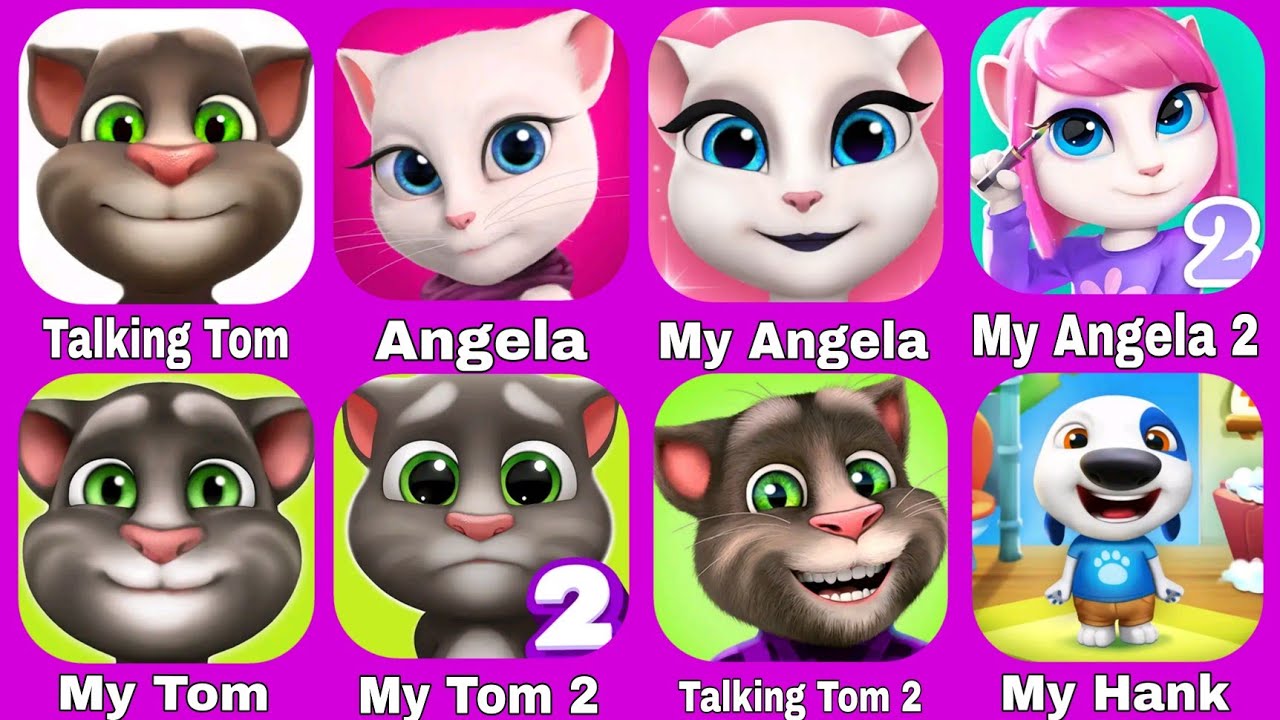Talking Tom,Angela,My Angela,My Angela 2,My Tom,My Tom 2,Talking Tom 2,My Hank - YouTube