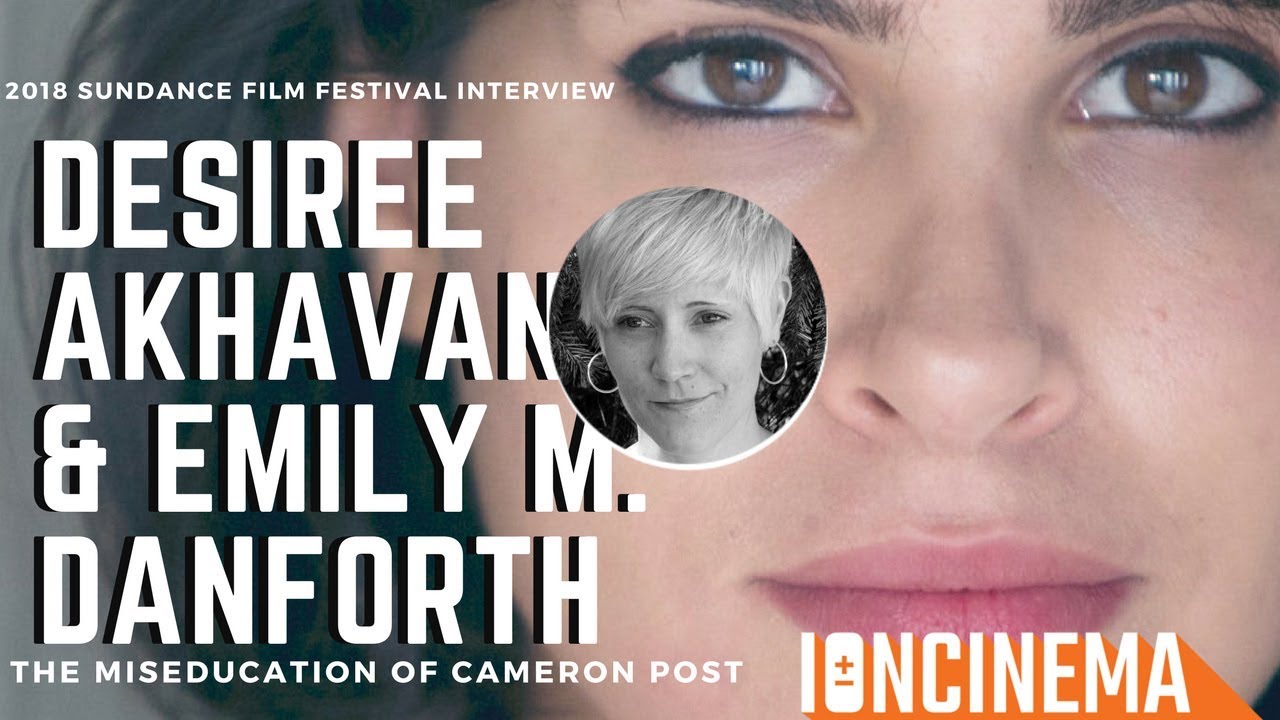 Interview: Desiree Akhavan & Emily M. Danforth - The Miseducation of ...