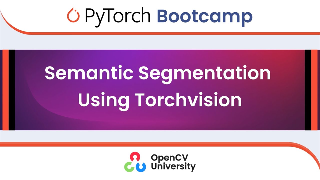 Pytorch Bootcamp For Beginners 7 Semantic Segmentation Using 9547