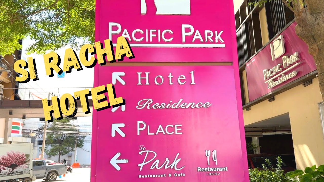 Central Location in Si Racha Thailand - Pacific Park Hotel Tour - YouTube