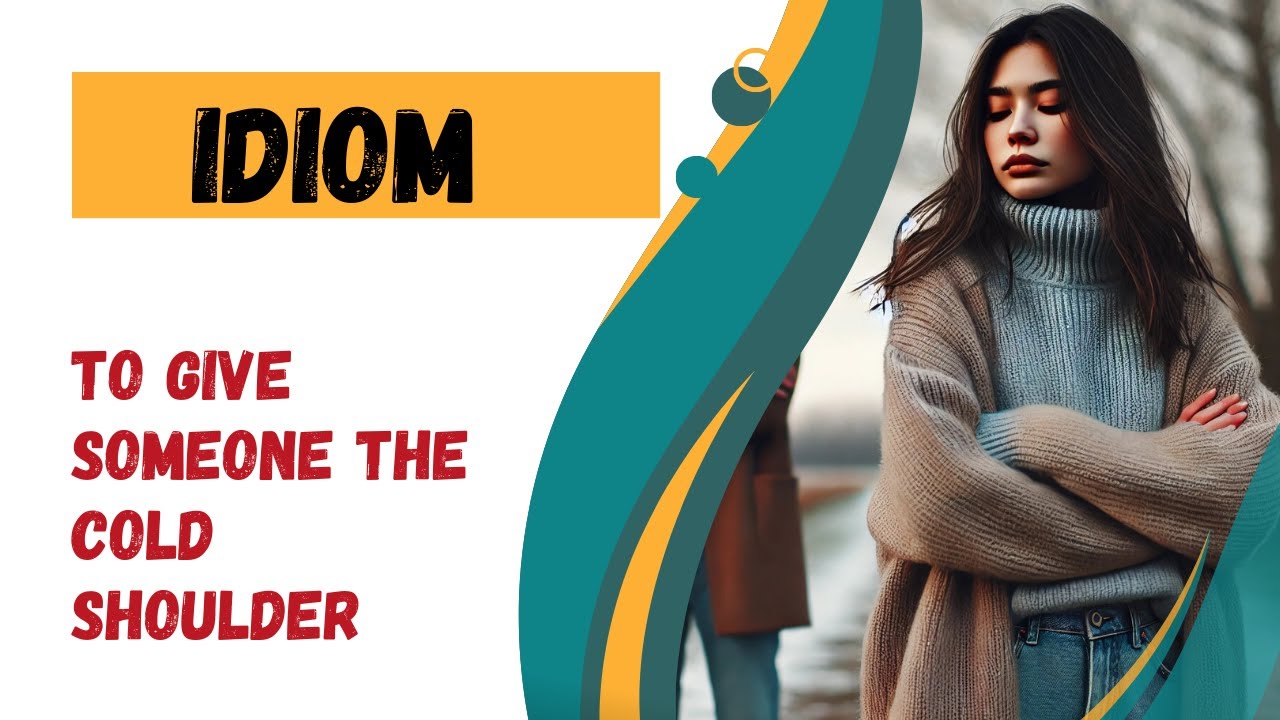 Idiom: Give Someone the Cold Shoulder - YouTube