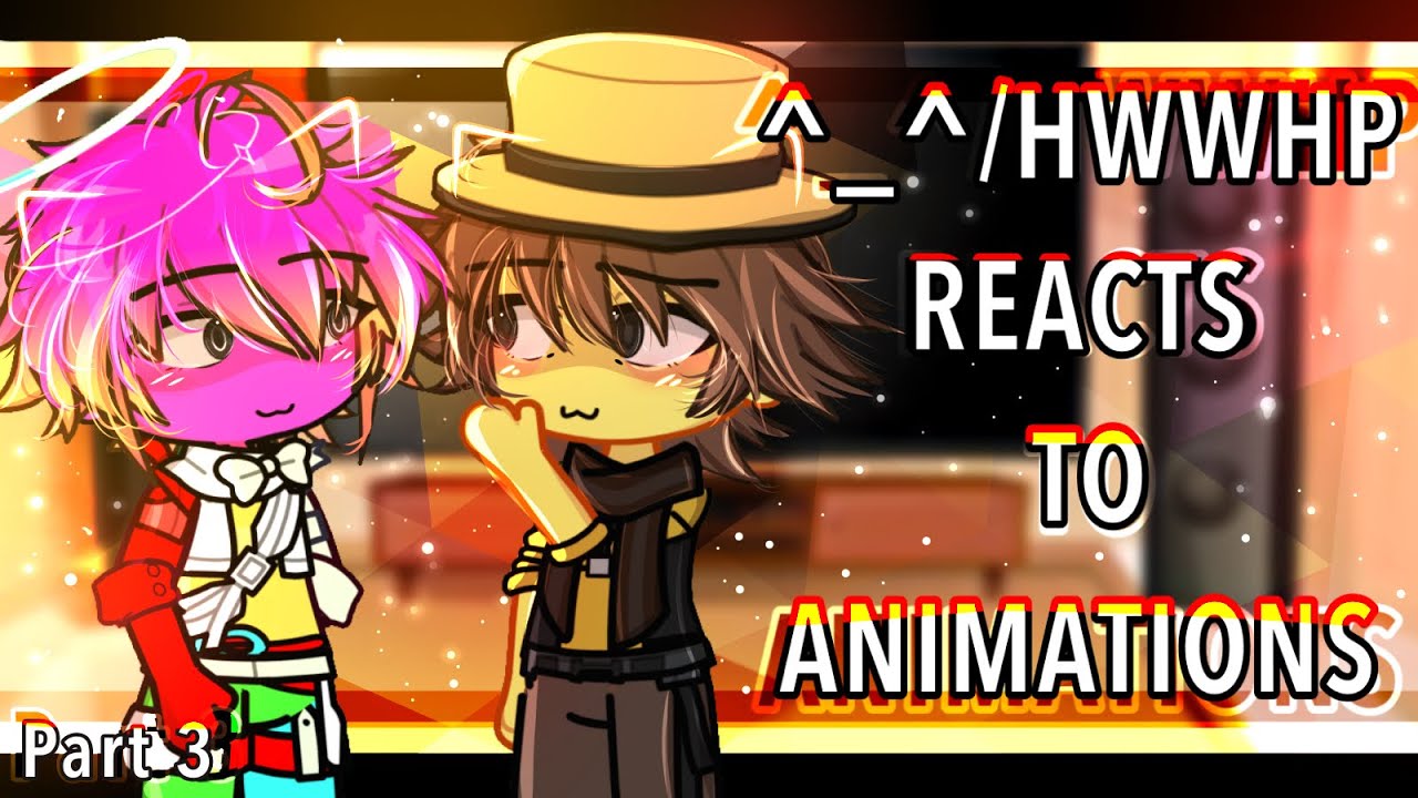 HWWHP REACTS TO THEIR ANIMATIONS ★ || ⋆˙ Roblox ⋆˙ || Part 3 - YouTube
