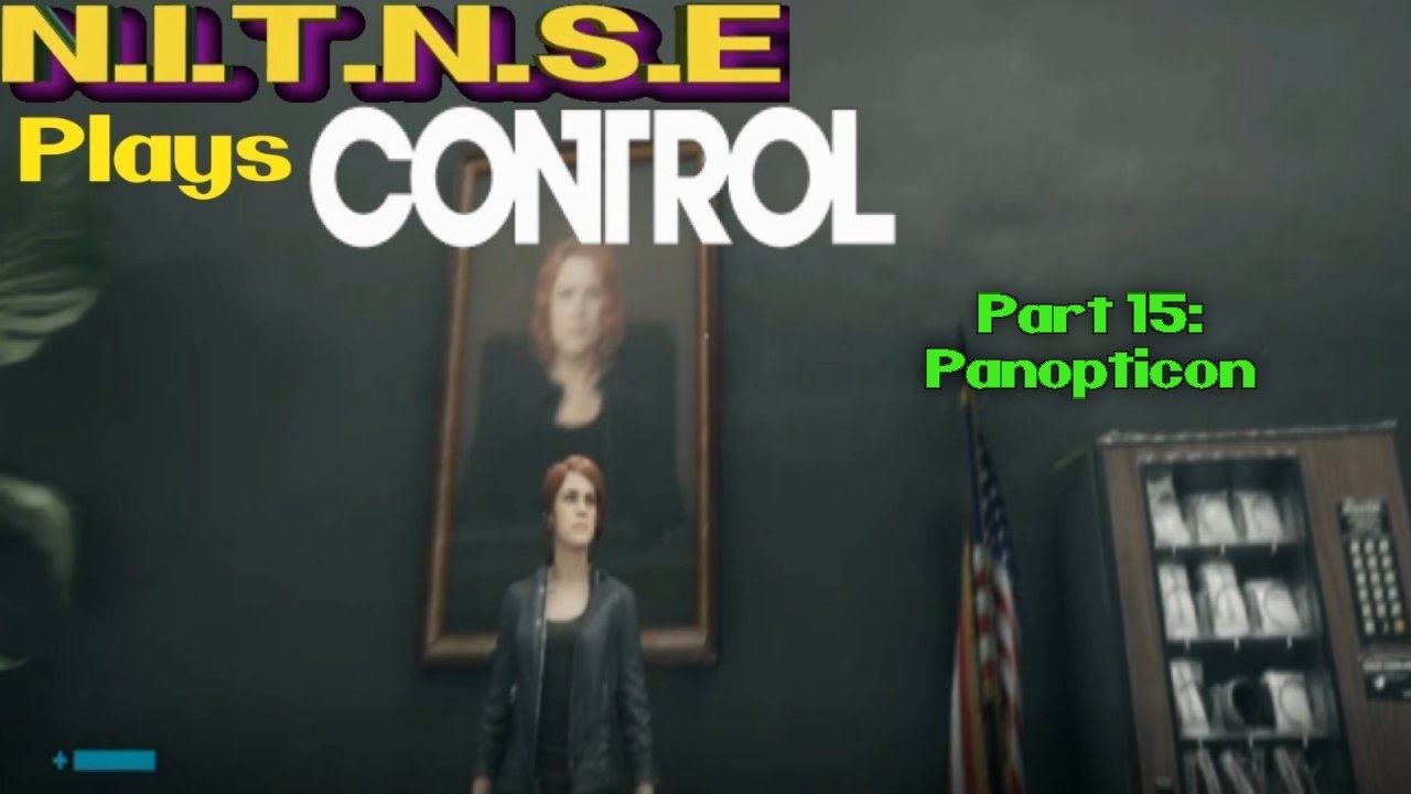 Control part 15: Panopticon - YouTube