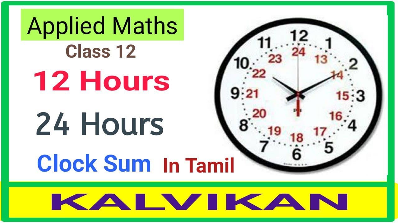 Madulo Arithmetic in Tamil / Class 12 Applied Mathematics / Clock Problems / Kalvikan - YouTube