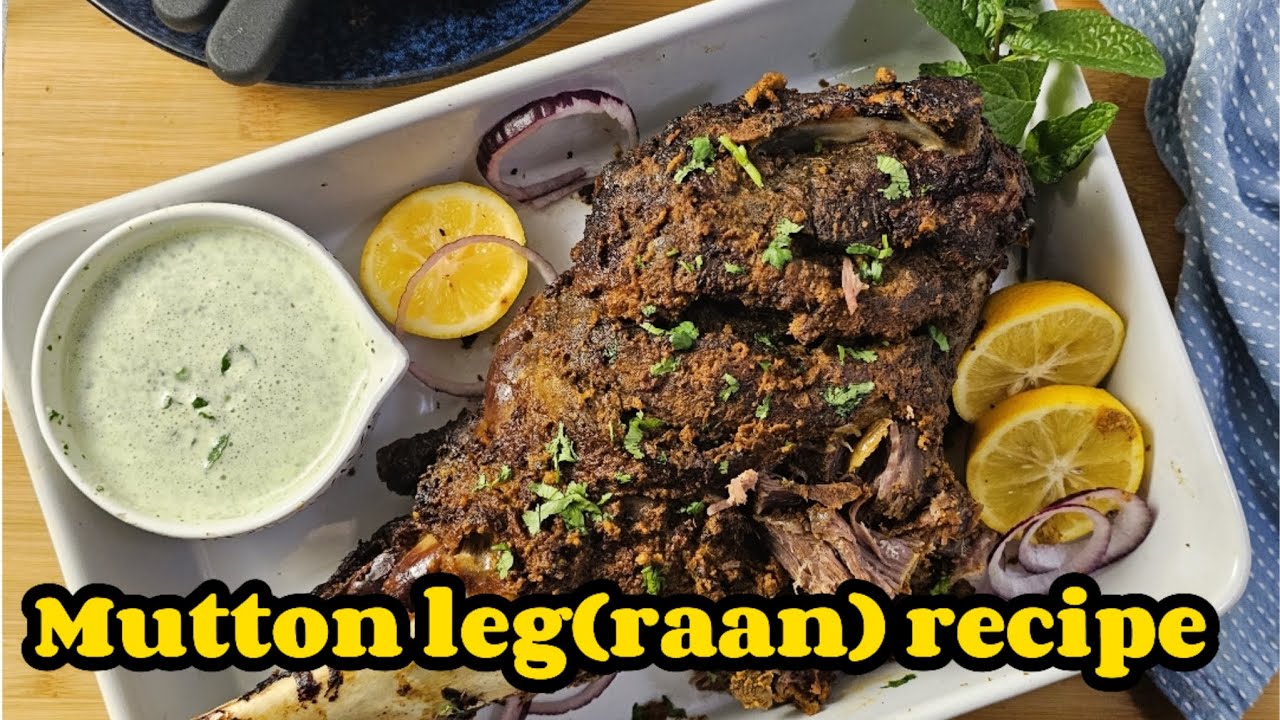 Mutton leg recipe in oven | Mutton raan recipe | Mutton roast leg ...