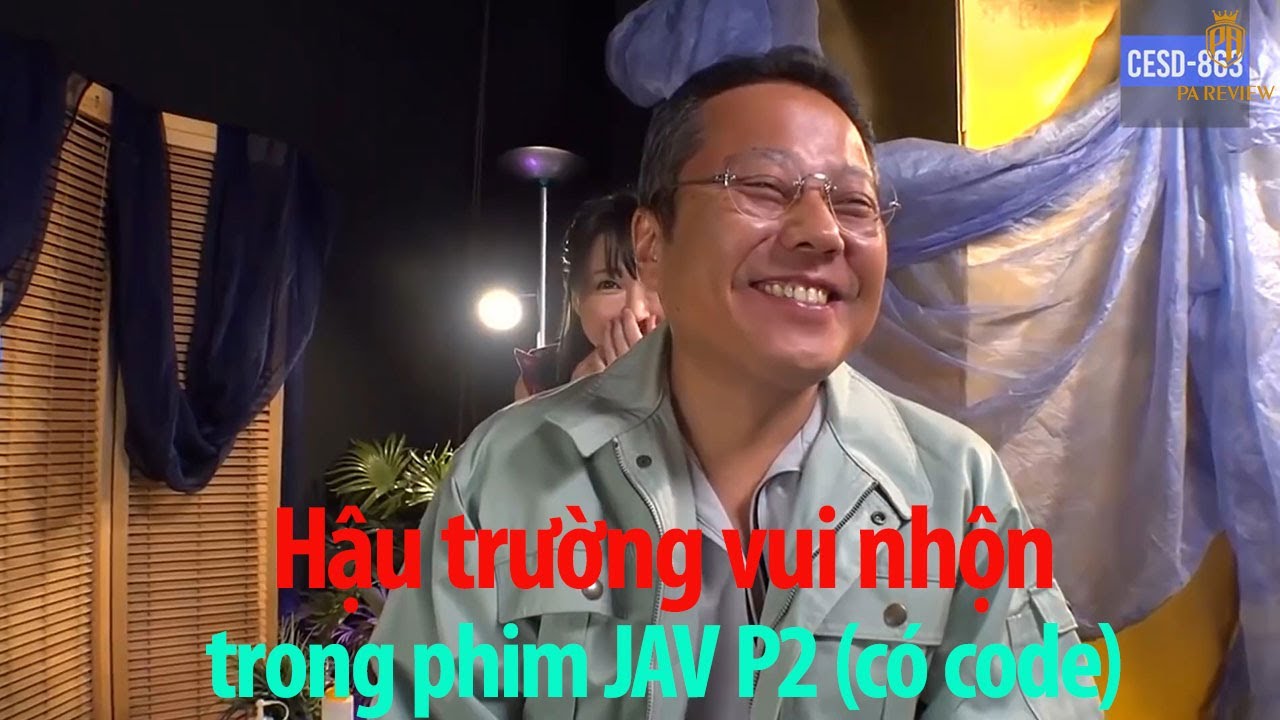 Hậu trường vui nhộn trong phim JAV Phần 2 (Có code) - YouTube
