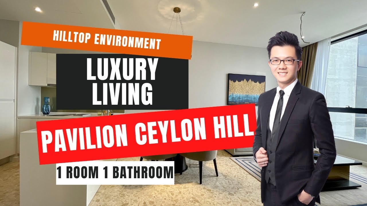 Pavilion Ceylon Hill 662sf 1 bedroom, 5 mins to Changkat Bukit Bintang ...