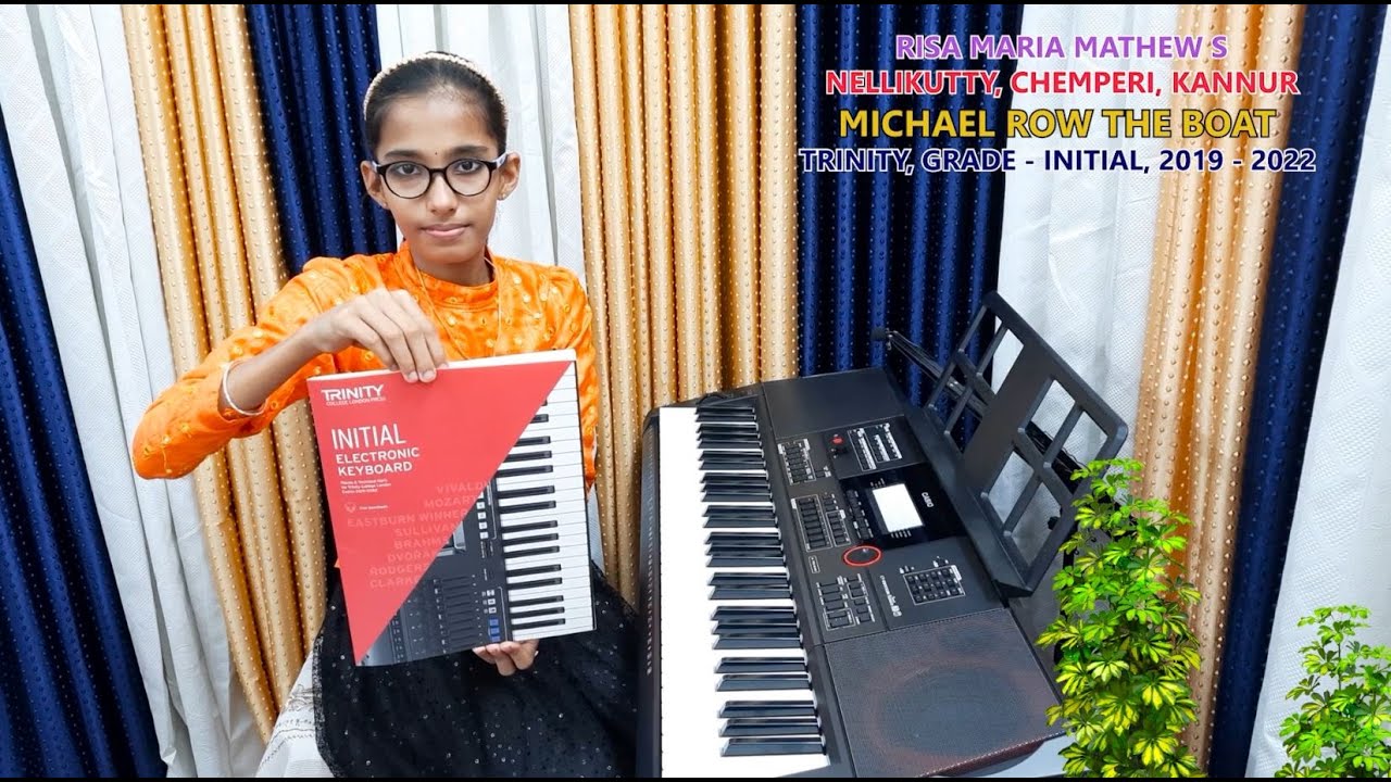 #MICHAEL ROW THE BOAT//ELECTRONICK KEYBOARD// TRINITTY, GRADE- INITIAL ...