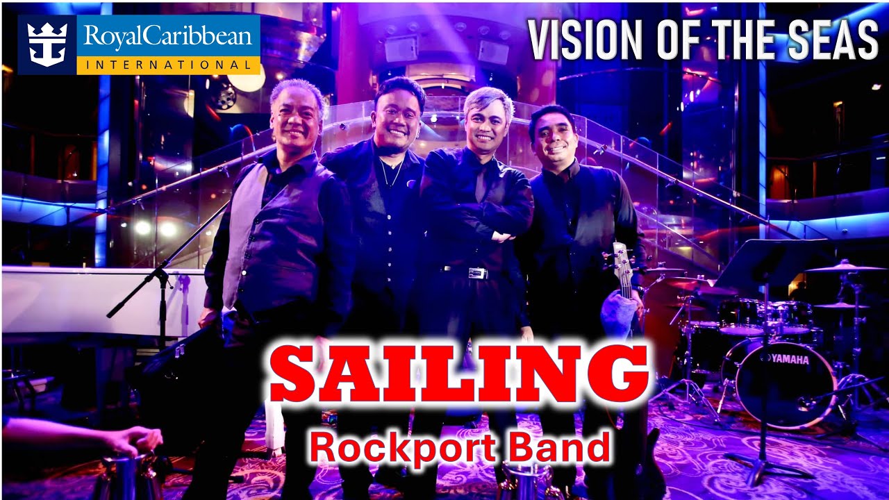 SAILING ║Rockport Band ║Royal Caribbean Vision of the Seas ║Josh&Sarah ...