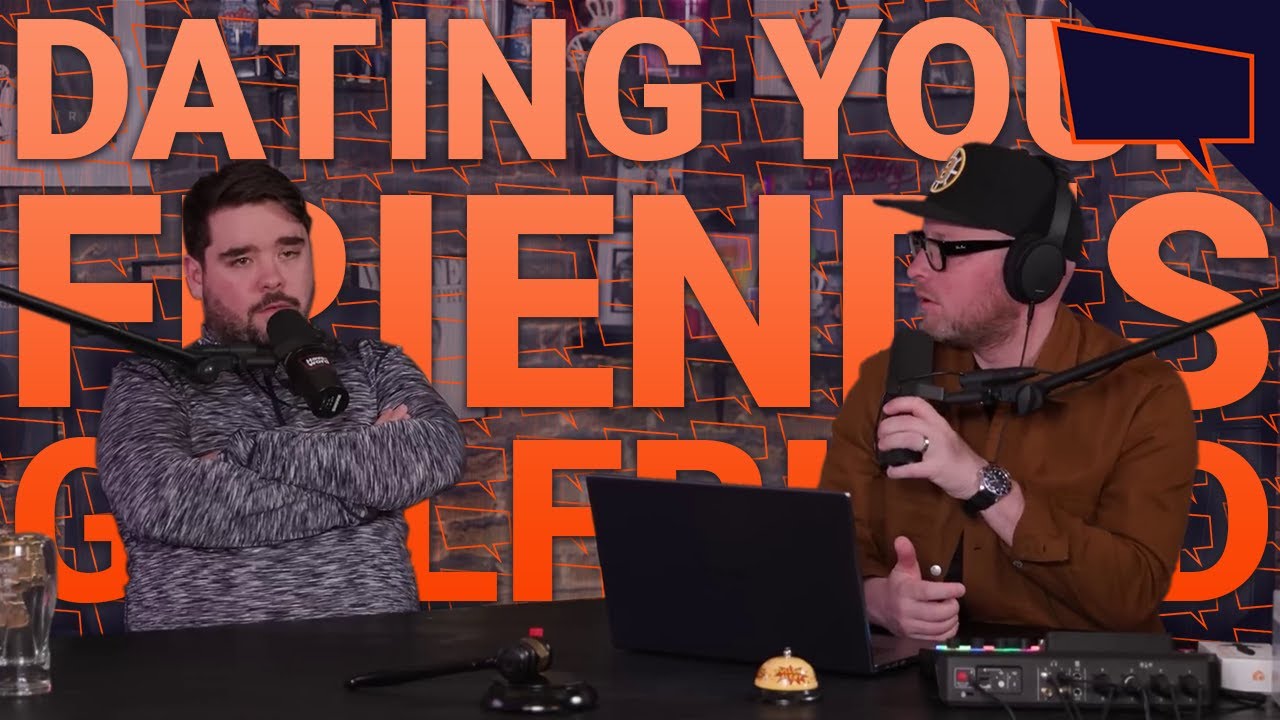 Dating Your Friend's Girlfriend! - YouTube