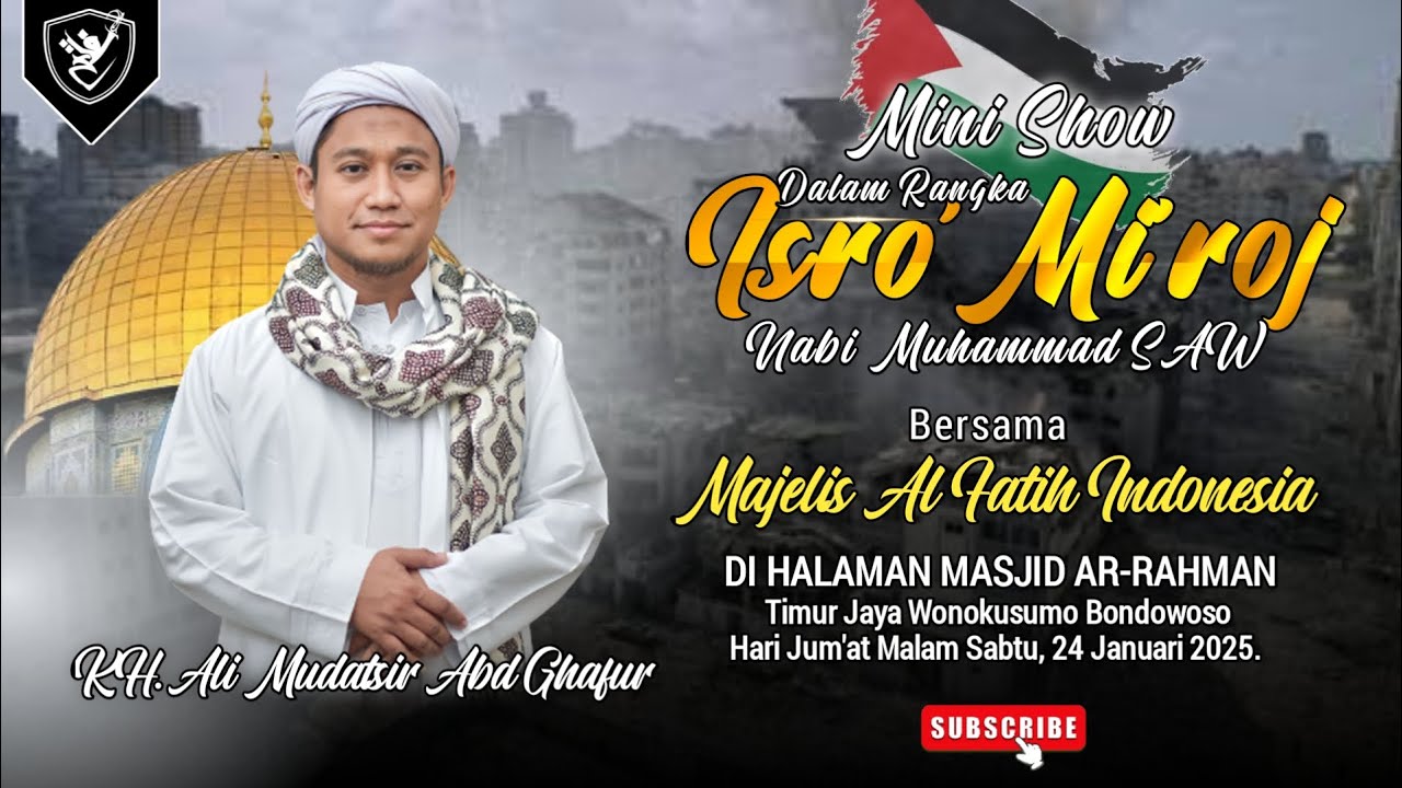 🔴LIVE RUTINAN MAJELIS AL FATIH INDONESIA | ISRO' MI'ROJ MASJID AR ...