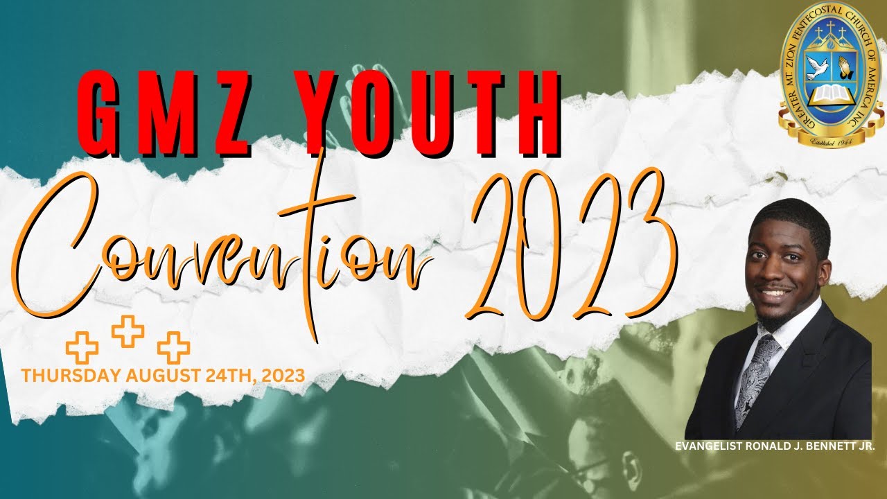 Southern District Youth Convention| 08.24.23| Evangelist Ronald J ...