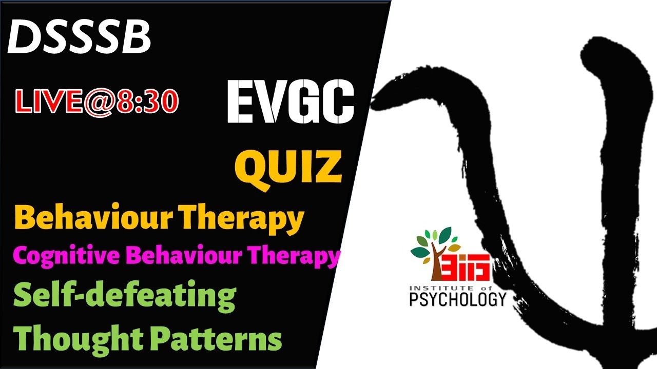 EVGC 72 QUIZ | CBM | Cognitive Behaviour Therapy | self-defeating ...