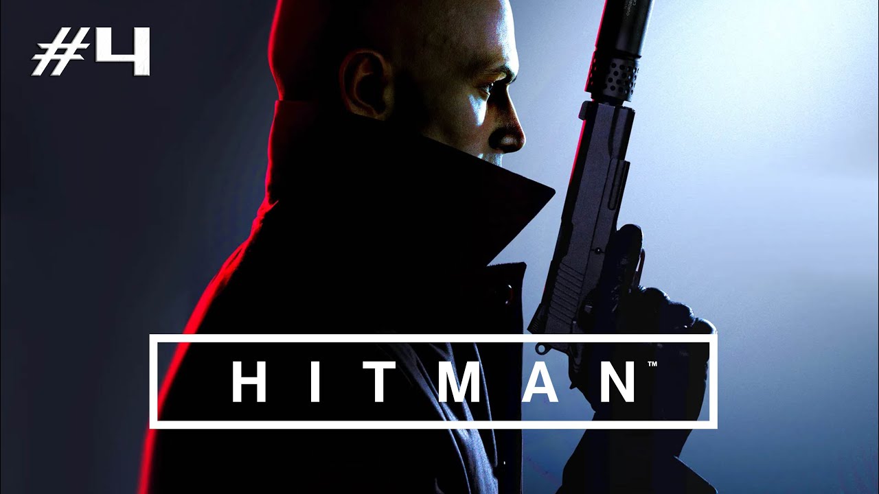 (HITMAN I #4) ឃាតករពងទាកូនត្រូវមេបញ្ជាសម្លាប់មនុស្សបួននាក់ - YouTube