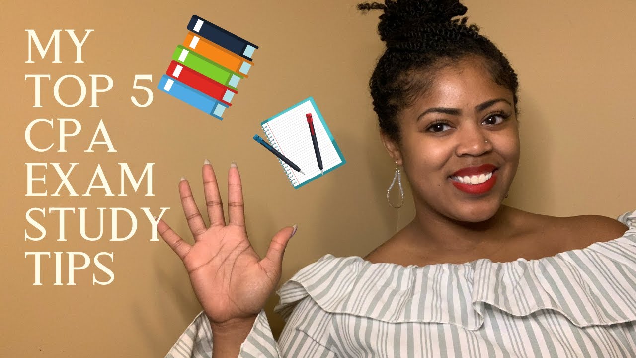 My Top 5 CPA Exam Study Tips YouTube my-top-5-cpa-exam-study-tips-youtube