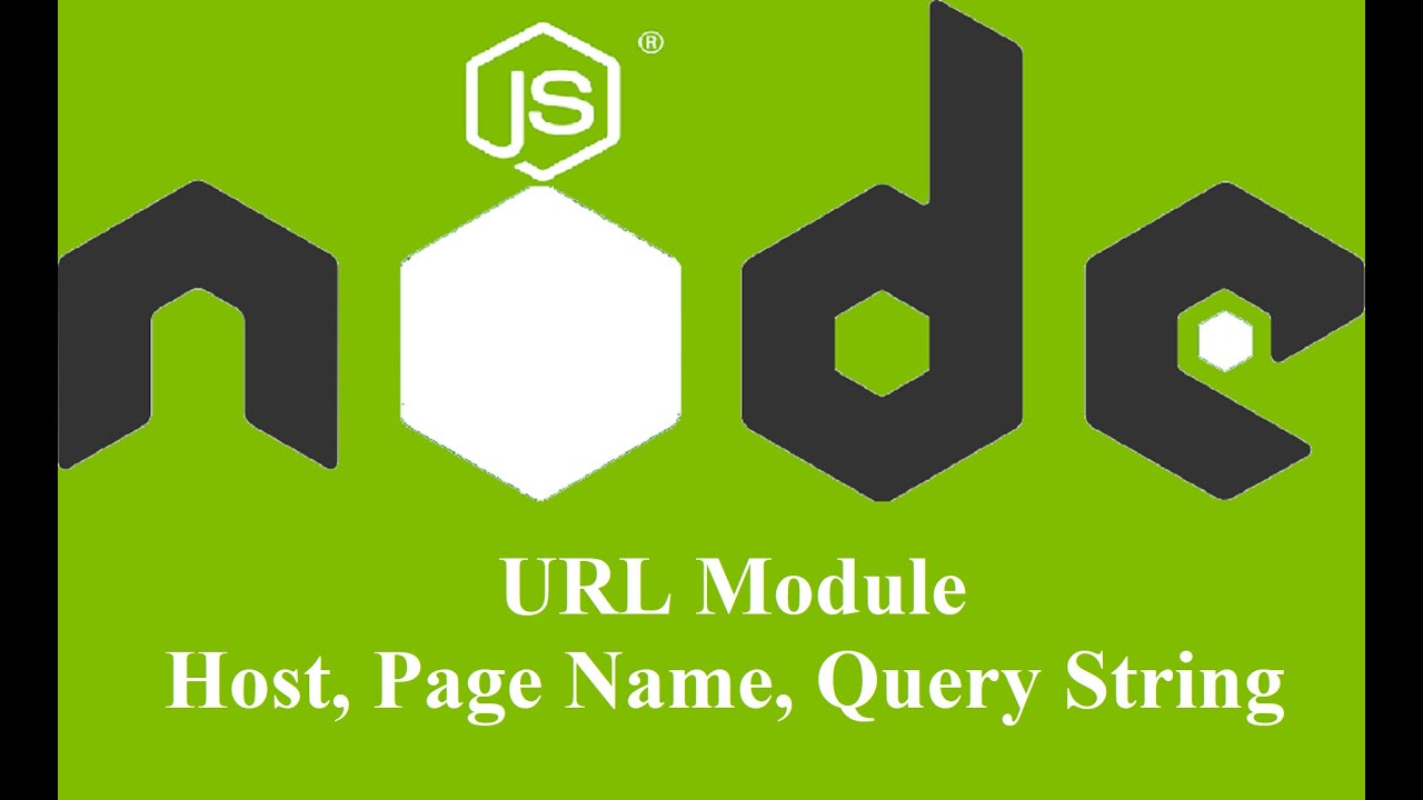 NodeJS Use URL Module Get Value From Query String Host Name nodejs-use-url-module-get-value-from-query-string-host-name