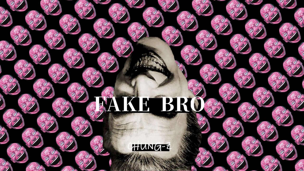 ChungZ-Fake bro (Prod. by MTC Beatz) - YouTube
