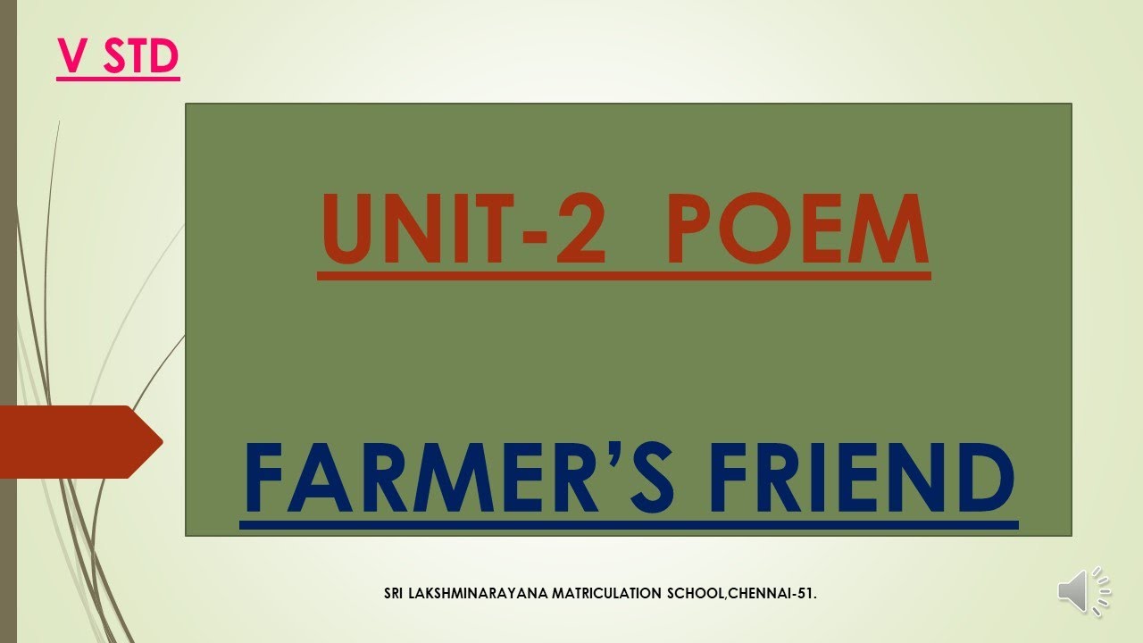 5TH STD FARMER'S FRIEND | UNIT-2 (POEM) | SLN MATRICULATION SCHOOL ...