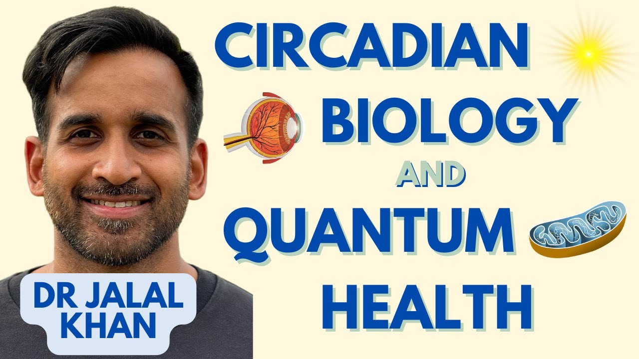 Dr Jalal Khan: "Circadian dysfunction is the bedrock of modern health ...