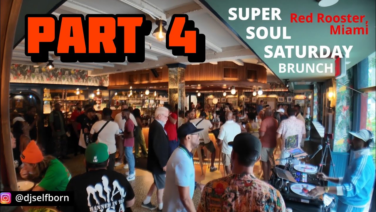 Saturday Soulful R&B Brunch Mix at Red Rooster, Miami PART 4 - YouTube