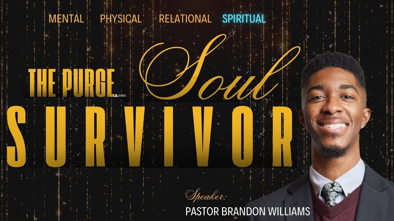 Soul Survivor ~ Pastor Brandon Williams - YouTube