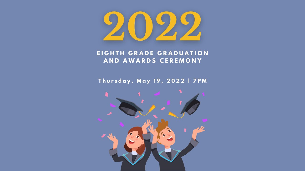 2022 TCA 8th Grade Graduation & Award Ceremony - YouTube